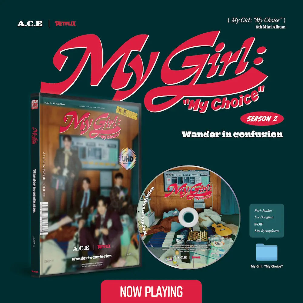 A.C.E 6th Mini Album - My Girl : My Choice – Choice Music LA
