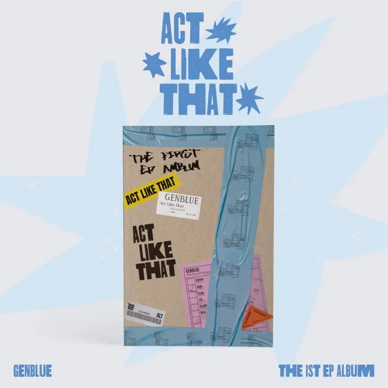 GENBLUE 1st EP Album - ACT LIKE THAT – Choice Music LA